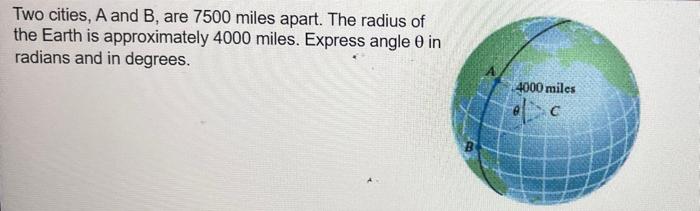 Solved Two cities, A and B, are 7500 miles apart. The radius | Chegg.com