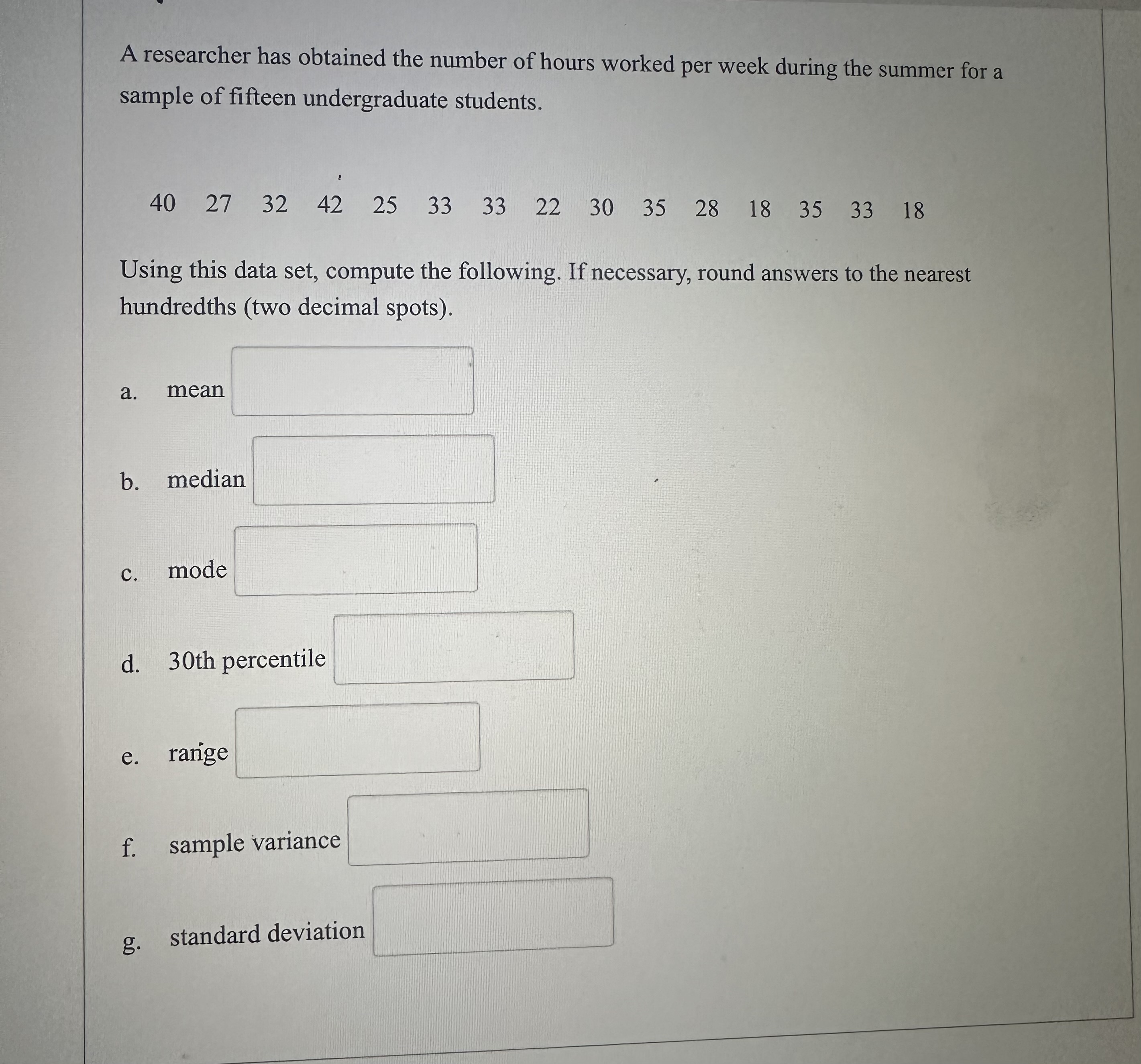 Solved A researcher has obtained the number of hours worked | Chegg.com