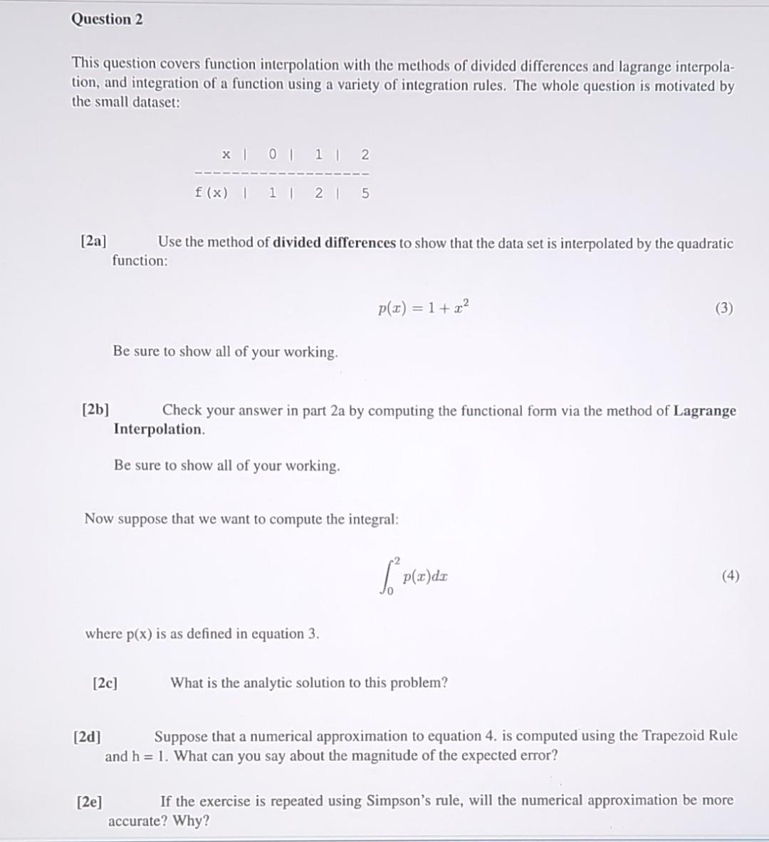 Solved This question covers function interpolation with the | Chegg.com