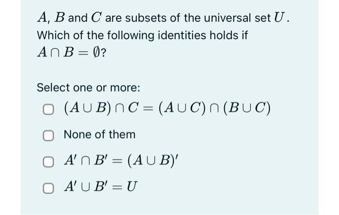Solved A,B and C are subsets of the universal set U Which of | Chegg.com