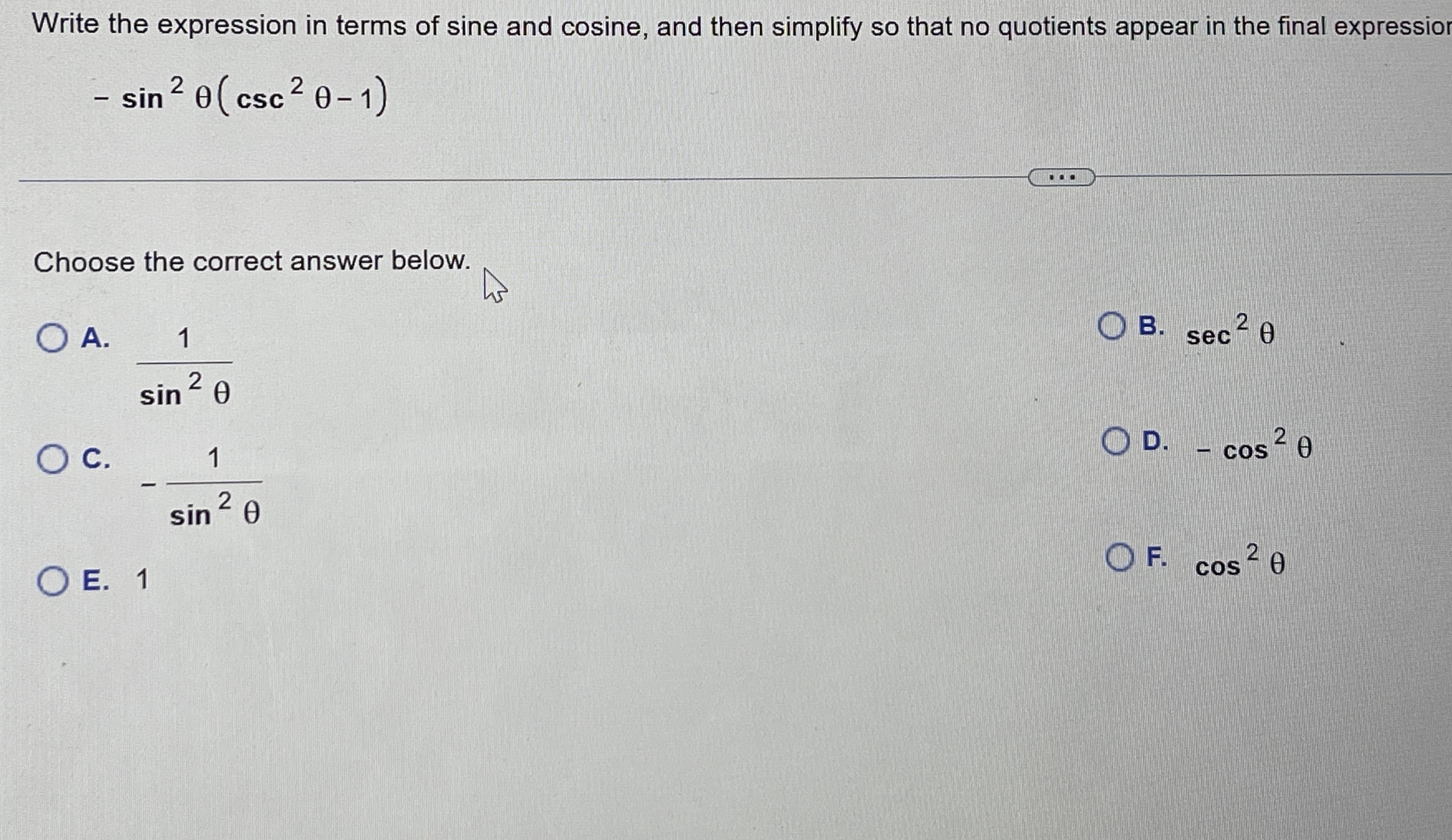 Solved Write the expression in terms of sine and cosine, and | Chegg.com