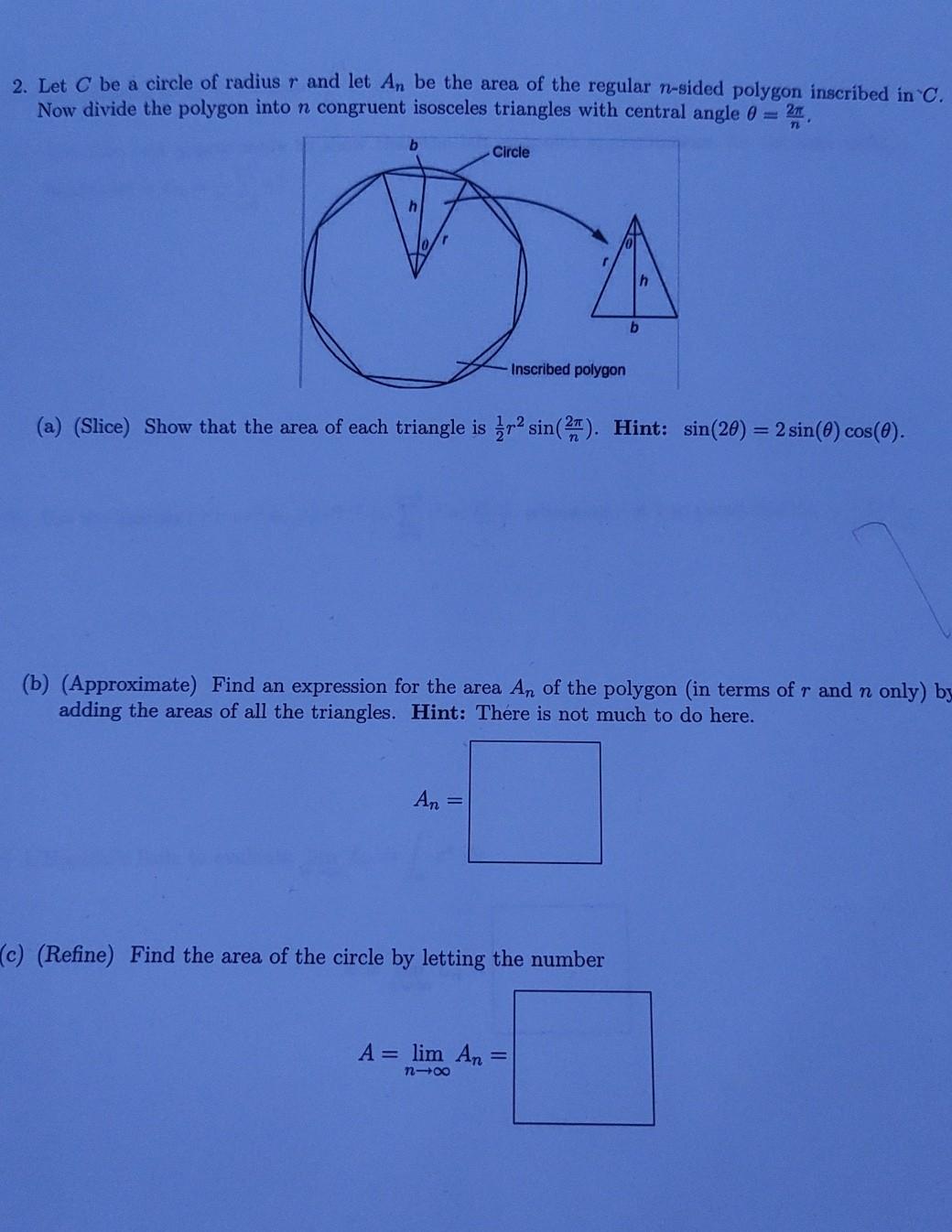 Solved Let C be a circle of radius r and let A_(n) be the | Chegg.com Solved Let C be a circle of radius r and let A_(n) be the | Chegg.com