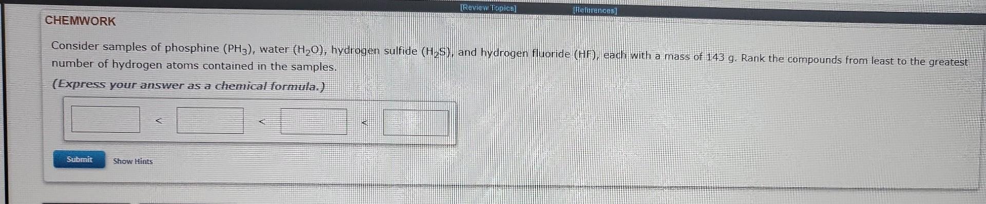 Solved Consider samples of phosphine (PH3), water (H2O), | Chegg.com
