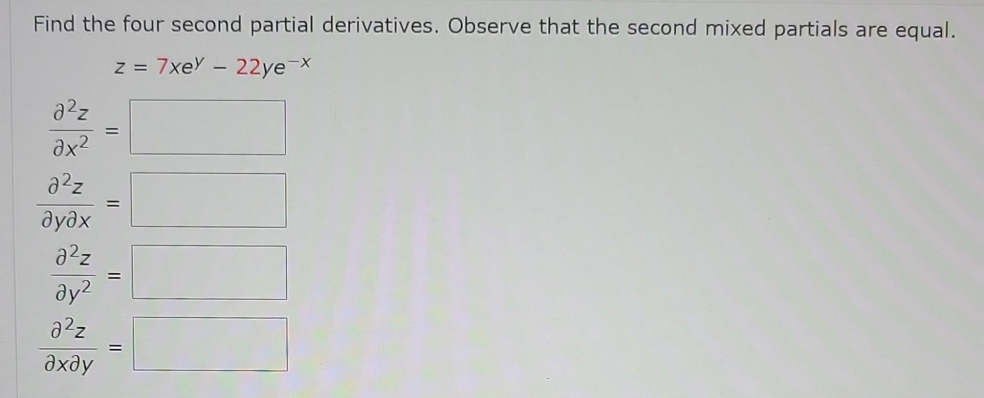 Solved Find the four second partial derivatives. Observe | Chegg.com