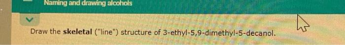 Solved Draw the skeletal ("line") structure of | Chegg.com