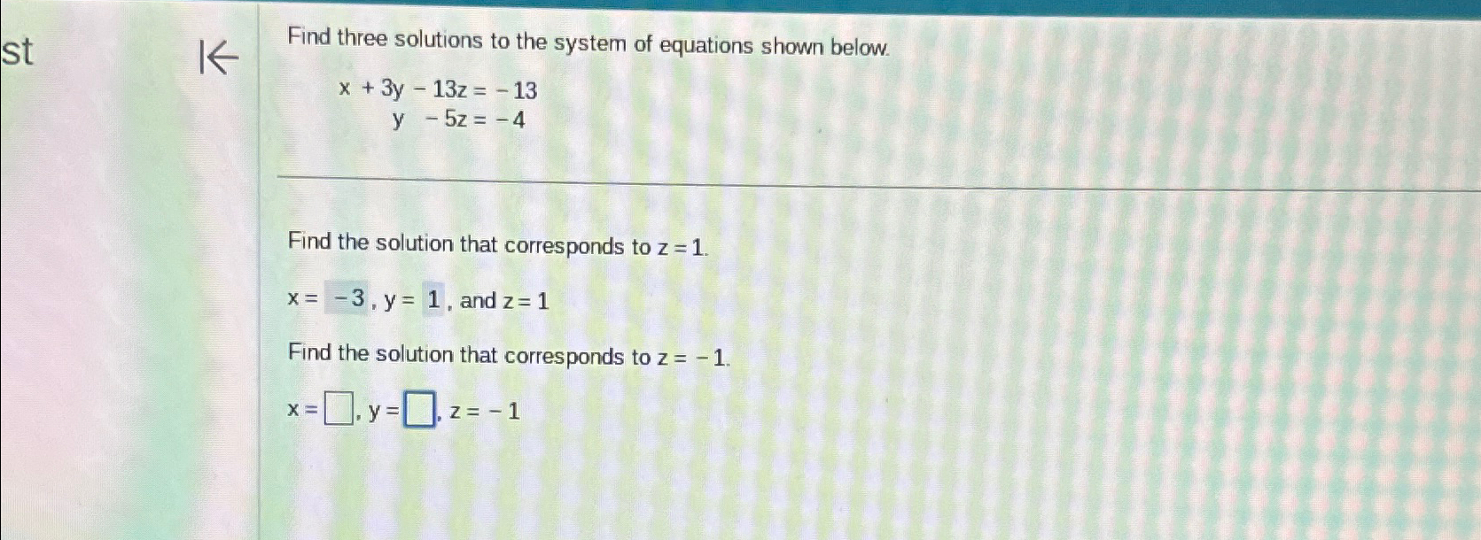 Solved Find three solutions to the system of equations shown | Chegg.com