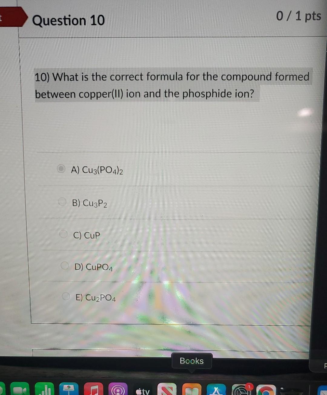 Solved Question 10 0 / 1 pts 10) What is the correct formula | Chegg.com