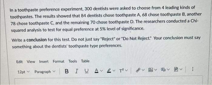 Solved In a toothpaste preference experiment, 300 dentists | Chegg.com