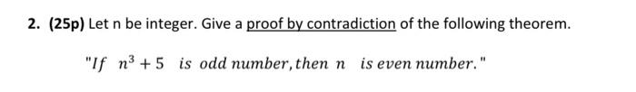 Solved 2. (25p) Let n be integer. Give a proof by | Chegg.com