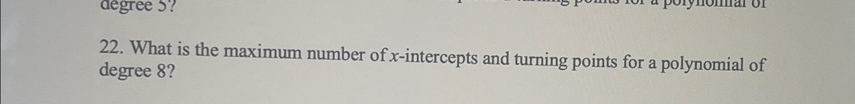 Solved What is the maximum number of x-intercepts and | Chegg.com