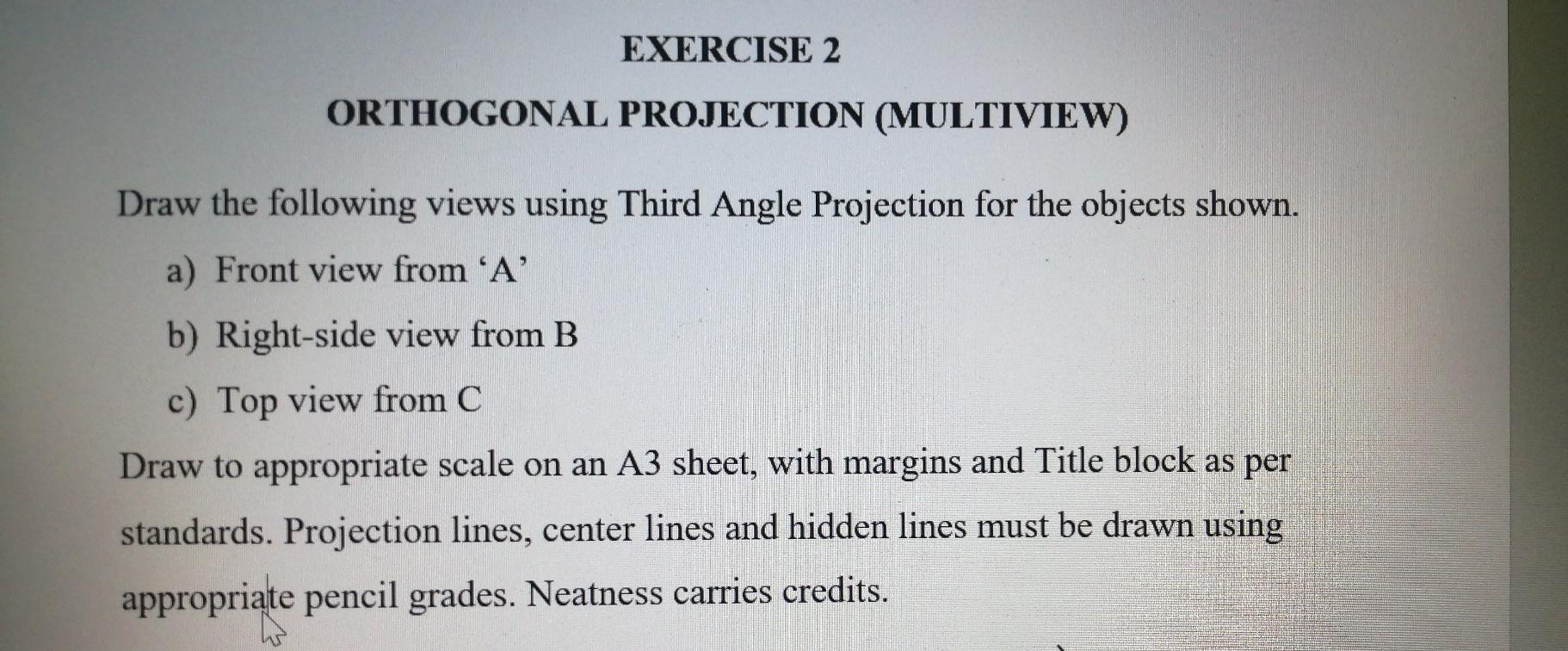 Solved EXERCISE 2 ORTHOGONAL PROJECTION (MULTIVIEW) Draw the | Chegg.com
