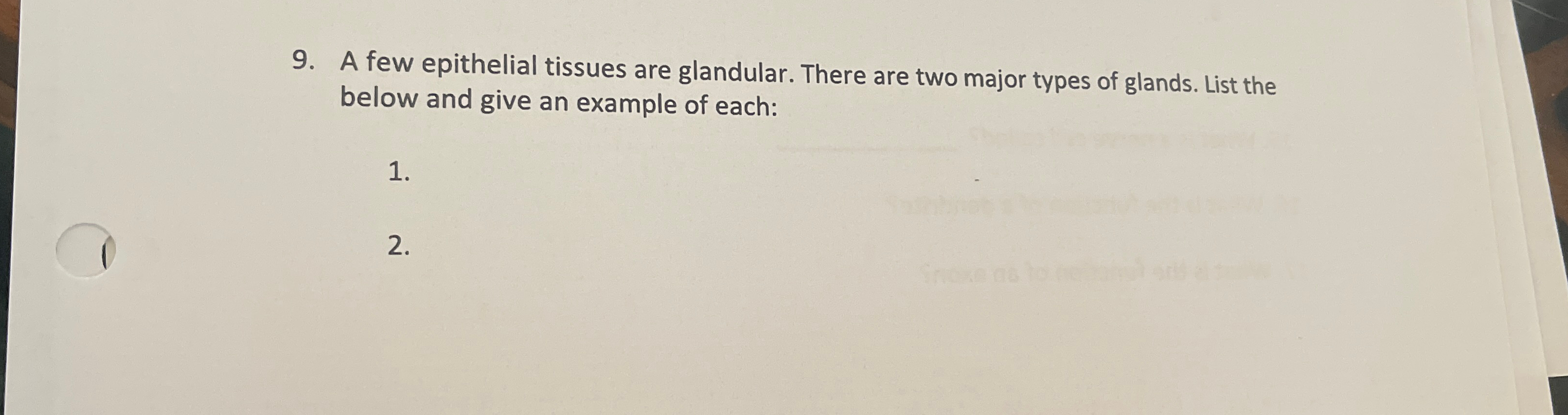 Solved A few epithelial tissues are glandular. There are two | Chegg.com