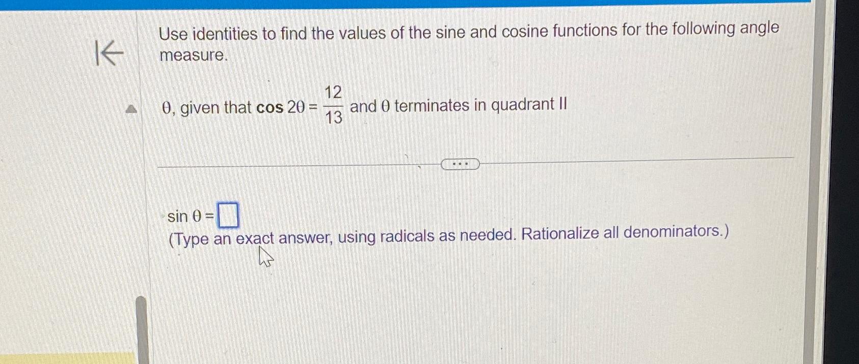 Solved Use identities to find the values of the sine and | Chegg.com
