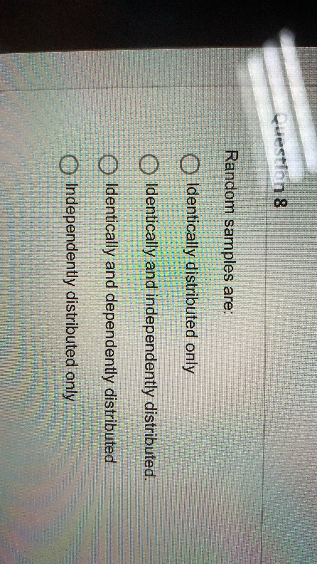 Solved Random samples are:Identically distributed | Chegg.com