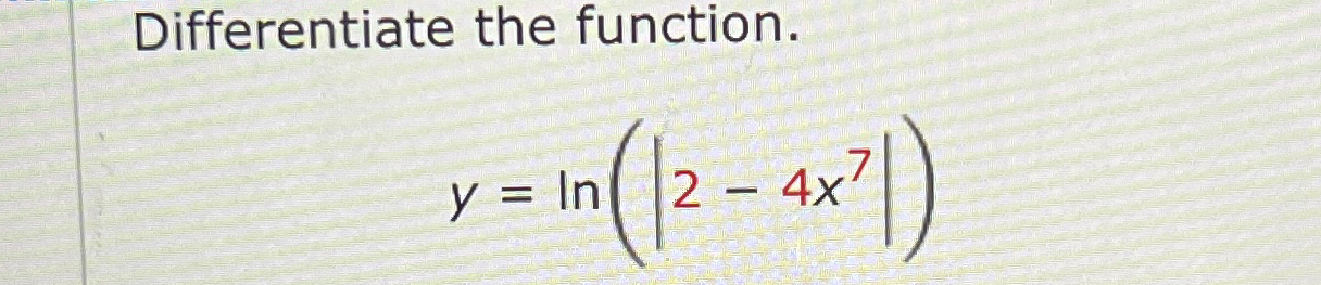 Solved Differentiate The Function Y Ln 2 4x7