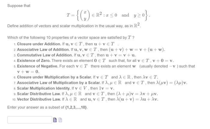 Solved Suppose that T={(xy)∈R2:x≤0 and y≥0}. Define addition | Chegg.com