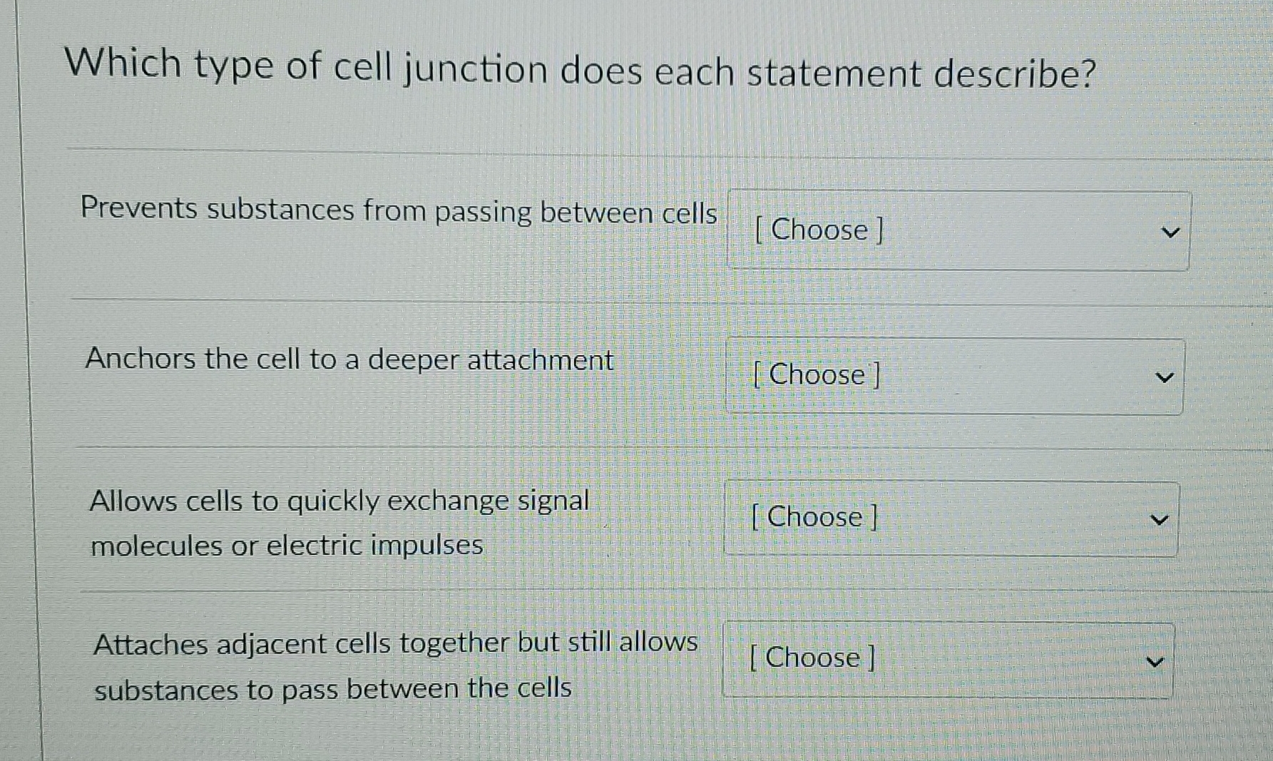 Solved Which type of cell junction does each statement | Chegg.com