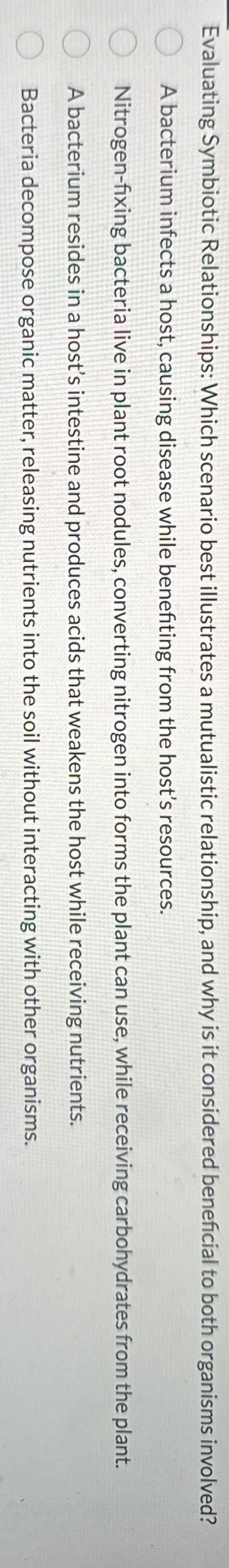 Solved Evaluating Symbiotic Relationships: Which scenario | Chegg.com