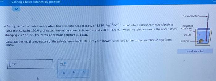 Solved Solving a basic calorimetry problem thermometer | Chegg.com