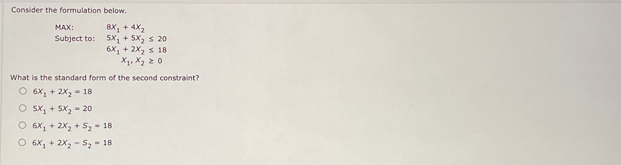 Solved Consider the formulation below. ﻿MAX: 8x1+4x2 | Chegg.com