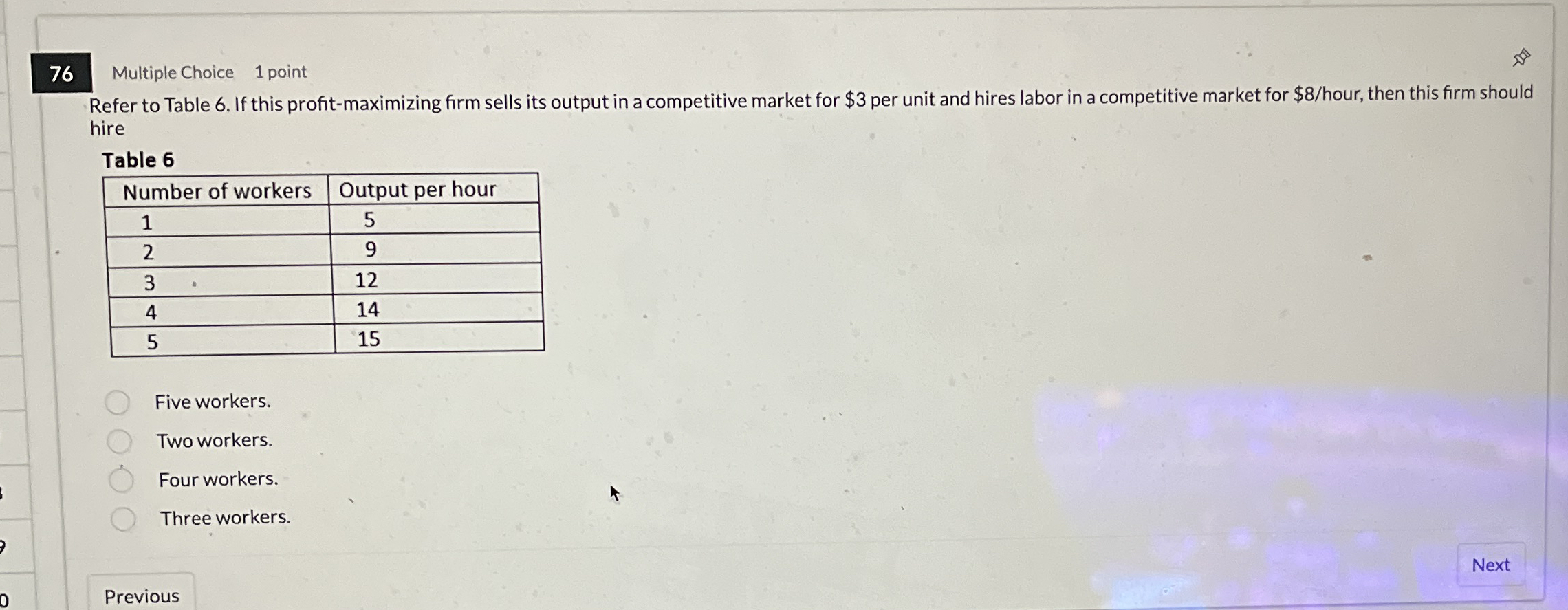 Solved 76Multiple Choice1 ﻿pointRefer to Table 6. ﻿If this | Chegg.com