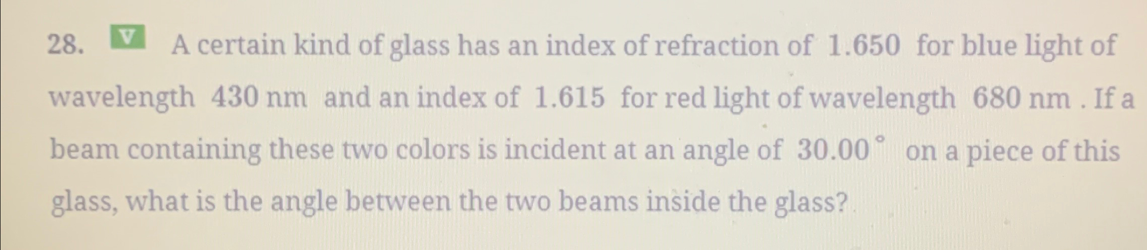 Solved wavelength 430nm ﻿and an index of 1.615 ﻿for red | Chegg.com