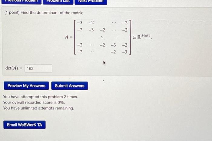 Solved (1 point) Find the determinant of the matrix | Chegg.com