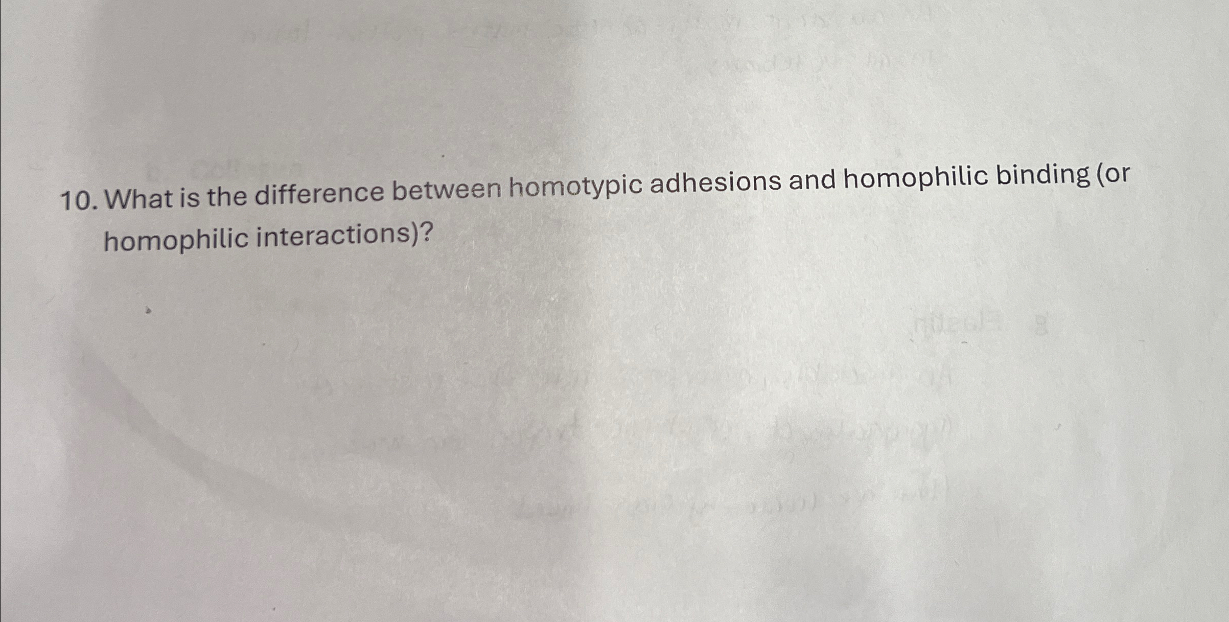 Solved What is the difference between homotypic adhesions | Chegg.com