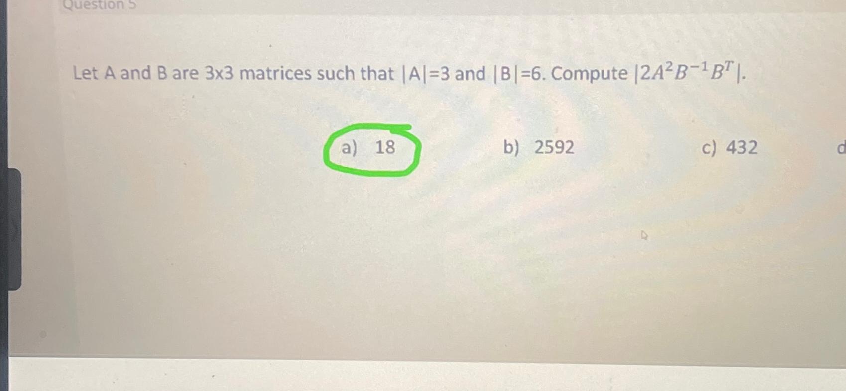 Solved Let A and B ﻿are 3×3 ﻿matrices such that |A|=3 ﻿and | Chegg.com