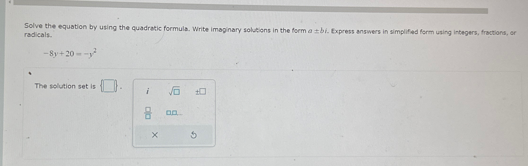 Solved Solve the equation by using the quadratic formula. | Chegg.com