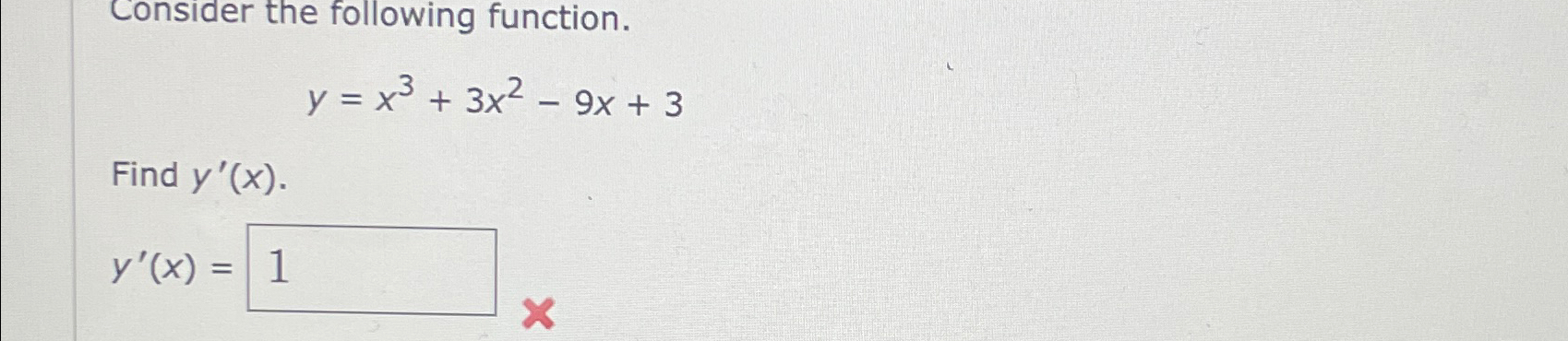 Solved Consider the following function.y=x3+3x2-9x+3Find | Chegg.com