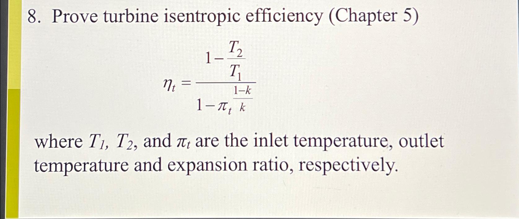 Solved Prove turbine isentropic efficiency (Chapter | Chegg.com