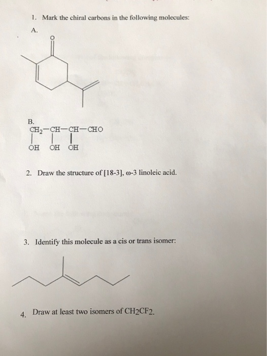 Solved 1. Mark the chiral carbons in the following | Chegg.com