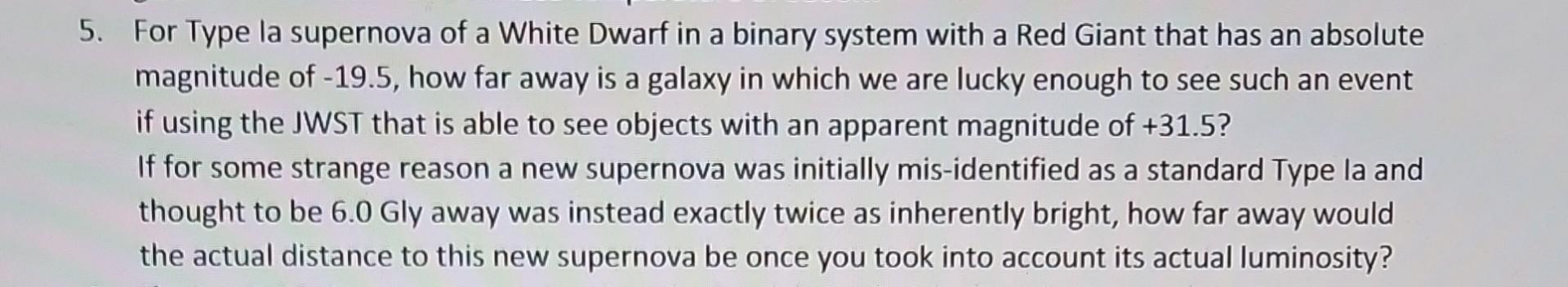 Solved 5. For Type la supernova of a White Dwarf in a binary | Chegg.com