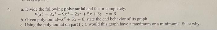Solved 4. a. Divide the following polynomial and factor | Chegg.com