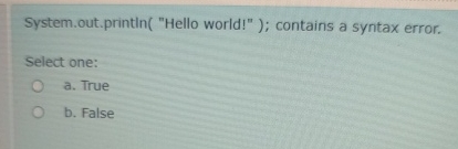 Solved System.out.printin( ﻿"Hello world!" ); contains a | Chegg.com