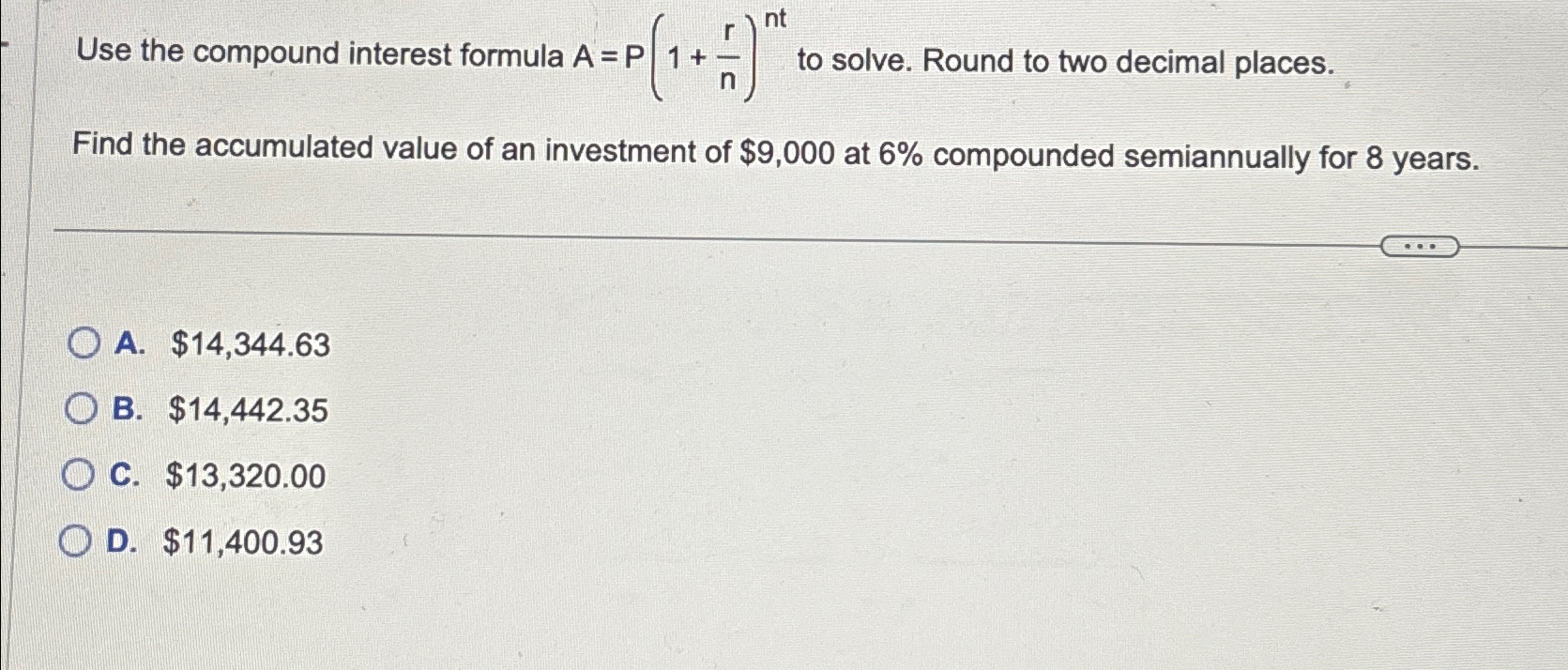 Solved Use the compound interest formula A=P(1+rn)nt ﻿to | Chegg.com