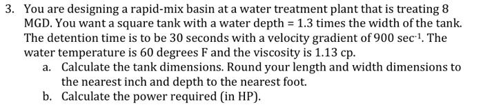 Solved You are designing a rapid-mix basin at a water | Chegg.com