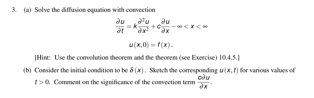 Solved (a) ﻿Solve the diffusion equation with | Chegg.com