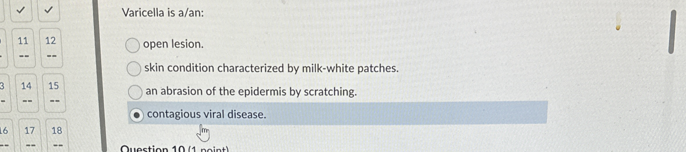 Solved Varicella is a/an:open lesion.skin condition | Chegg.com