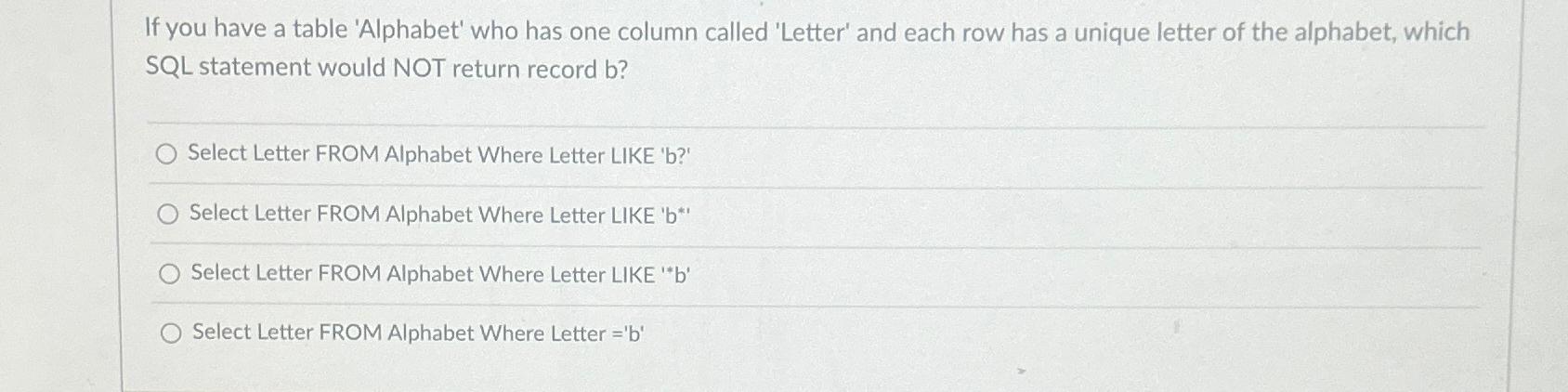 Solved If you have a table 'Alphabet' who has one column | Chegg.com