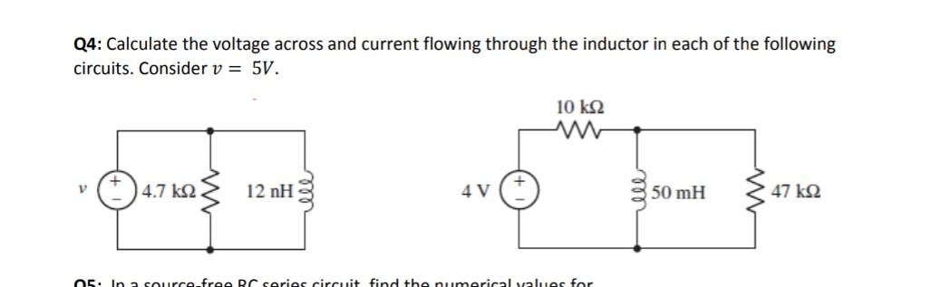 Solved Q4: Calculate the voltage across and current flowing | Chegg.com