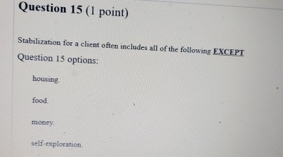 Solved Question 15 (1 ﻿point)Stabilization for a client | Chegg.com