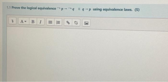 Solved 1.1 Prove the logical equivalence pq =qp using | Chegg.com