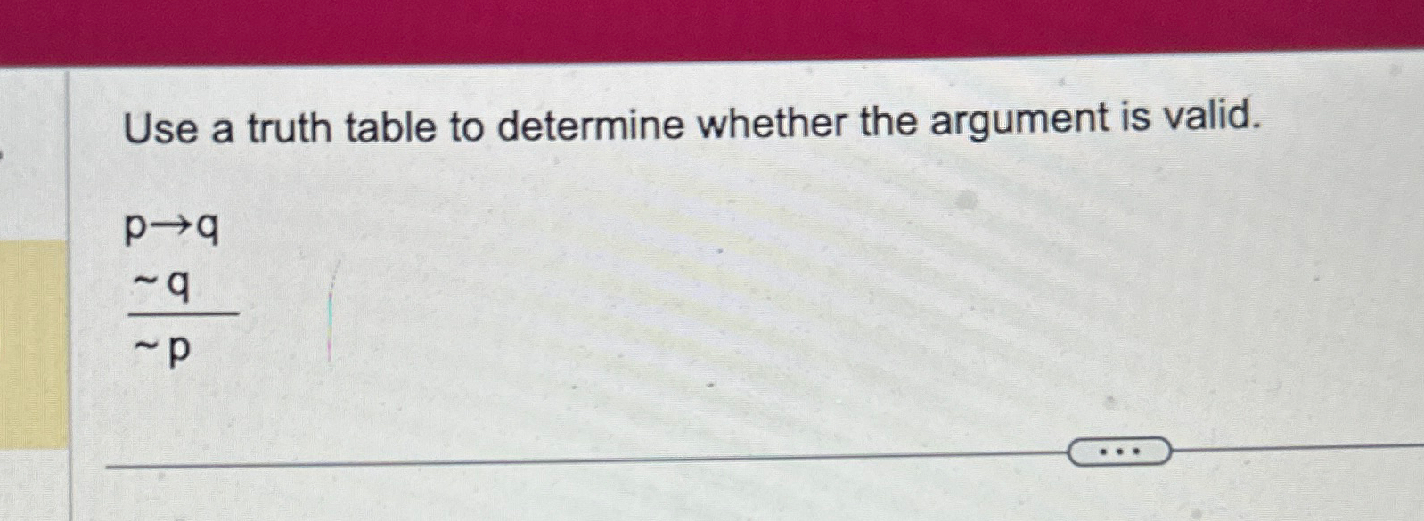 Solved Use a truth table to determine whether the argument | Chegg.com