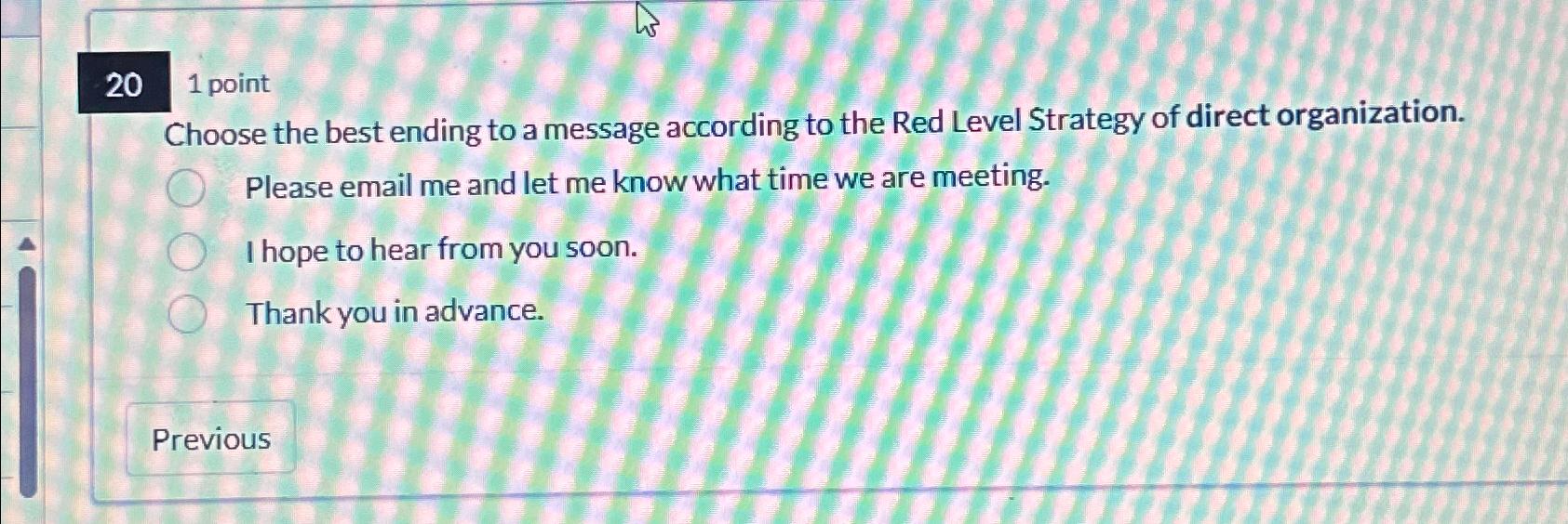 Solved 201 ﻿pointChoose the best ending to a message | Chegg.com