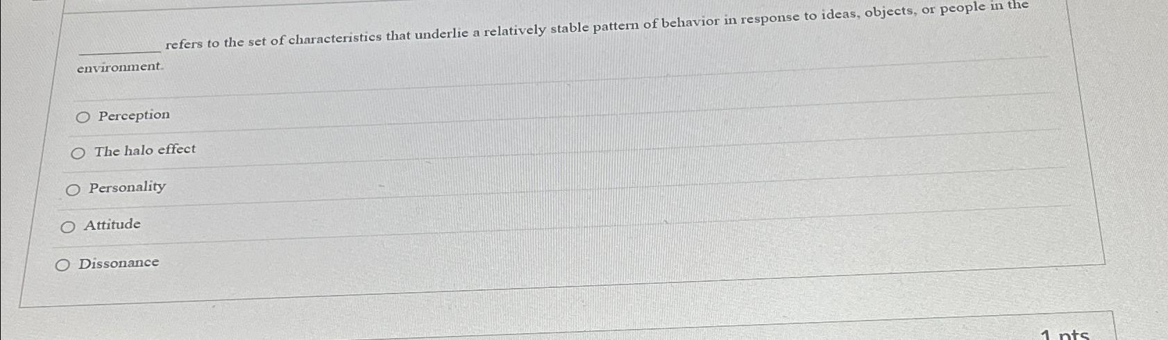 Solved refers to the set of characteristics that underlie a | Chegg.com