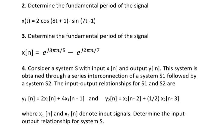 Solved 2. Determine the fundamental period of the signal | Chegg.com