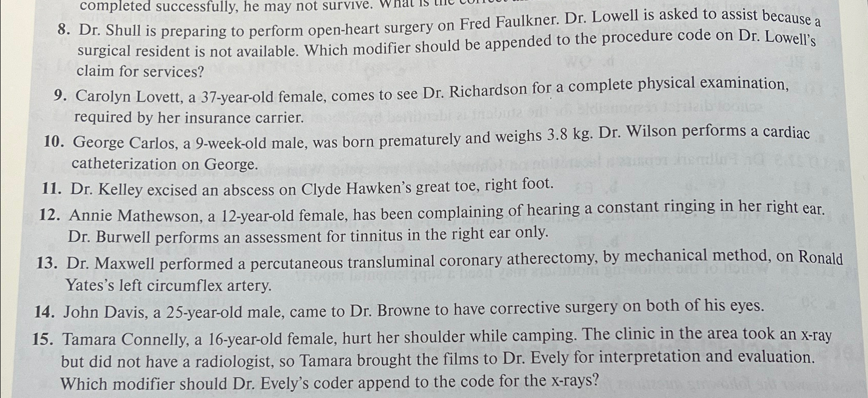 Solved Dr. ﻿Shull is preparing to perform open-heart surgery | Chegg.com