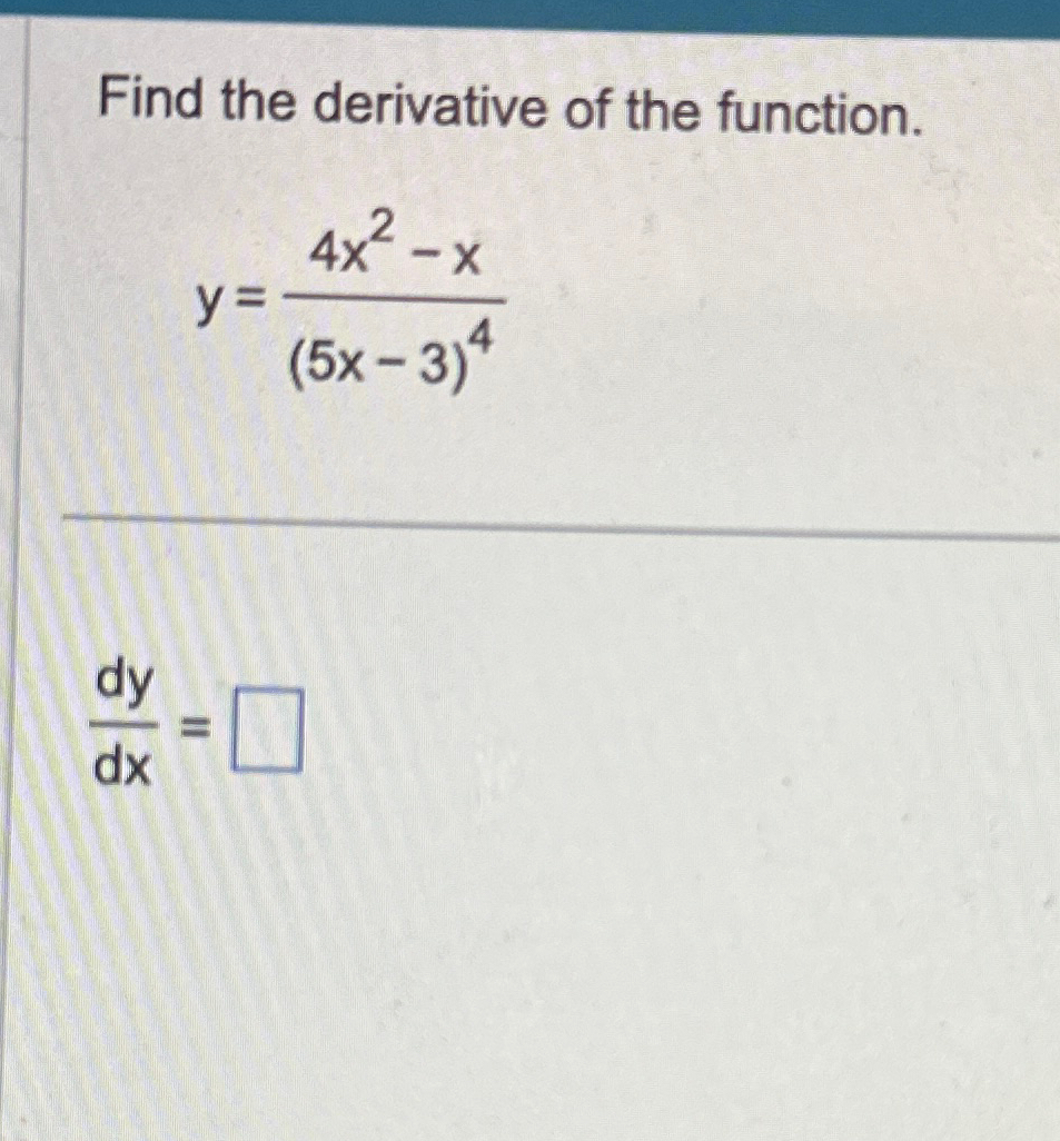 Solved Find the derivative of the | Chegg.com
